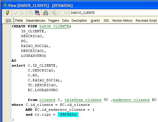 Quick Tips : Como se criar uma View no Firebird para ser utilizada no Delphi - DevMedia