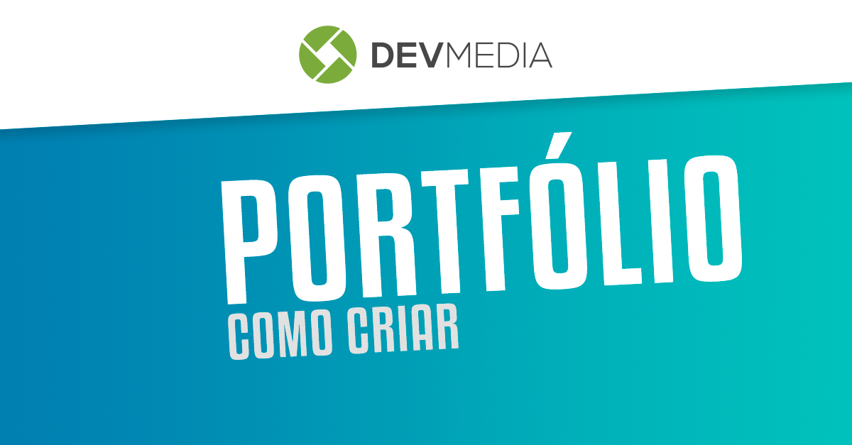Como criar um portfólio de programador? - DevMedia