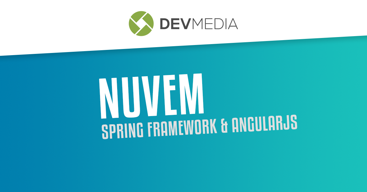 Spring Framework e AngularJS na Nuvem - DevMedia