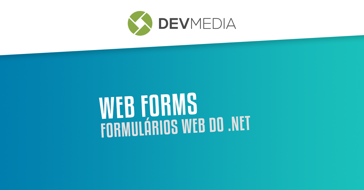 Web Forms: Formulários Web do .NET - DevMedia