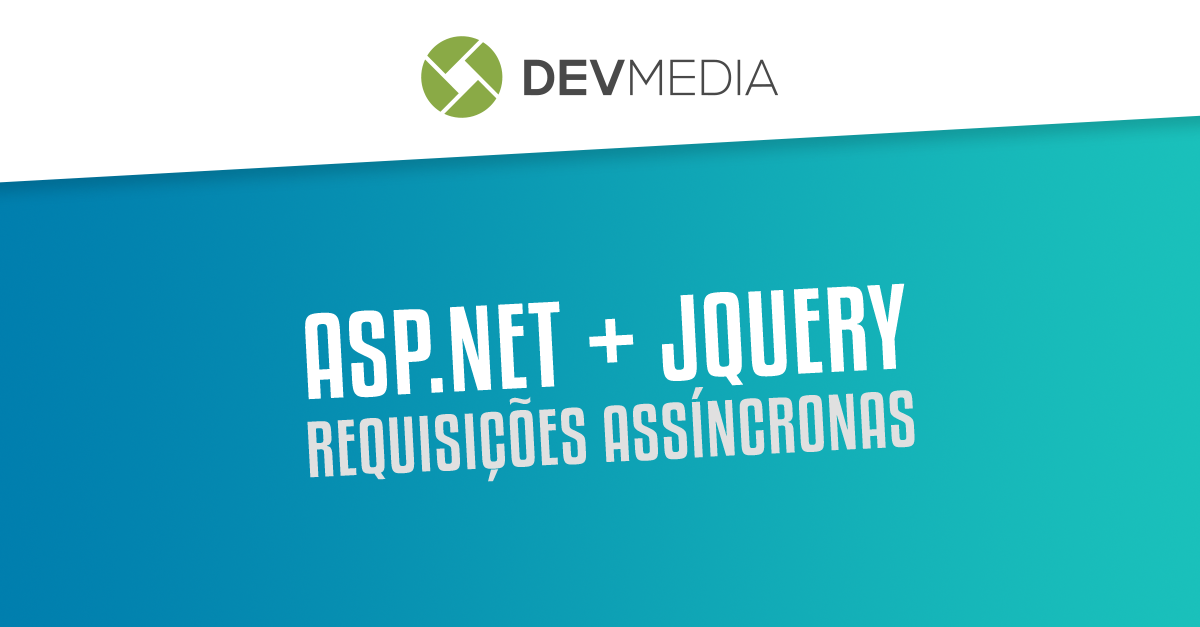Chamadas Assíncronas em ASP.net com jQuery - DevMedia