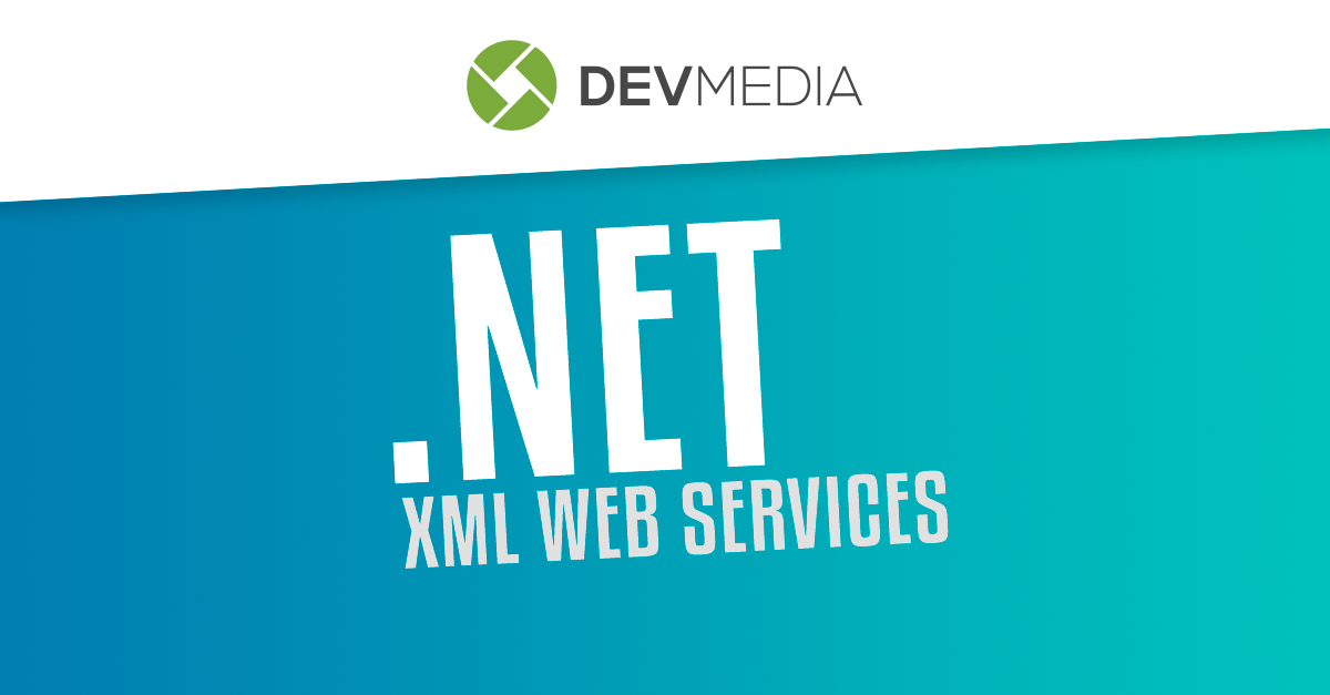 Segurança nos XML Web Services - DevMedia