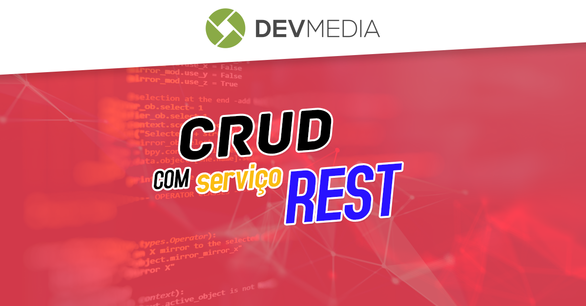 CRUD com Serviço REST em Java - DevMedia